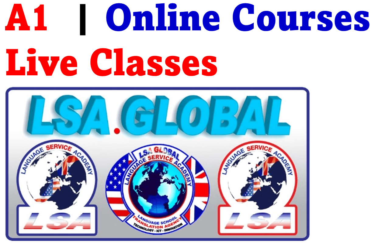 General English Language A1 → MIXED TENSES 1 - LSA.GLOBAL Language Service Academy